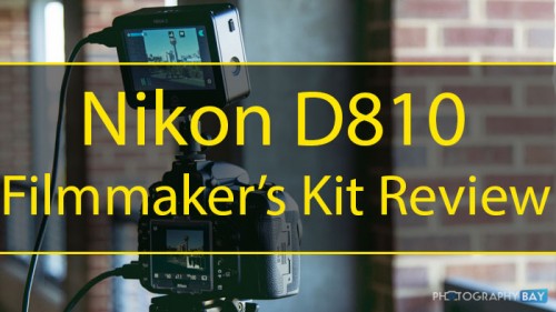 Nikon D810 Filmmaker’s Kit Review