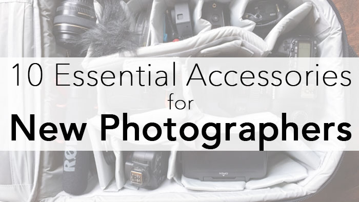 10 Essential Accessories for New Photographers