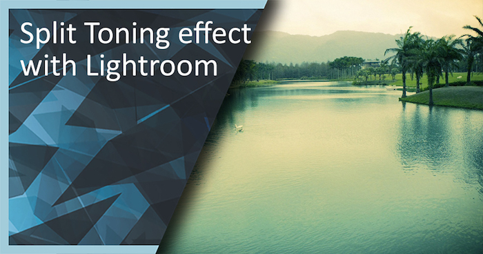 Split Toning Effect with Lightroom